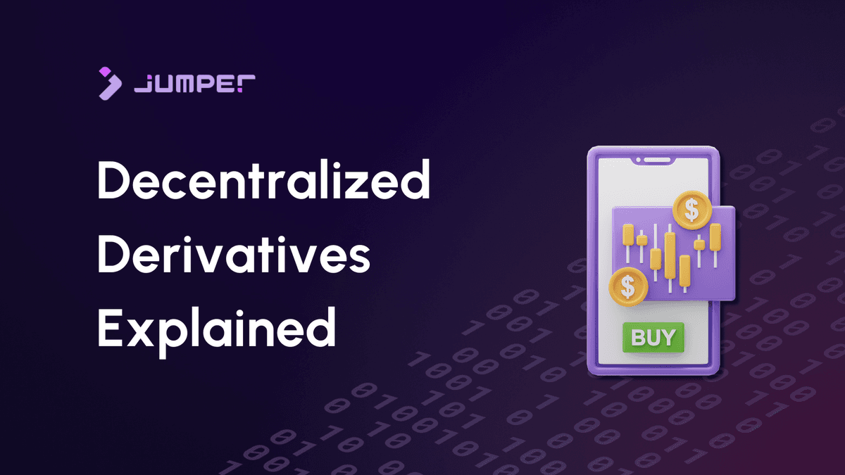 Jumper Learn | What Are Decentralized Derivatives?