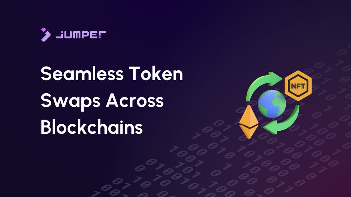 Jumper Learn | How to Seamlessly Swap Tokens Across Multi...